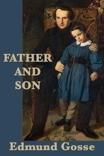 Father And Son Uk Gosse Edmund 9781635961362 Books