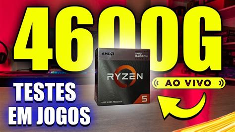 RYZEN 5 4600G vale a pena em 2024 TESTES AO VIVO EM JOGOS ATUAIS SEM PLACA DE VÍDEO YouTube