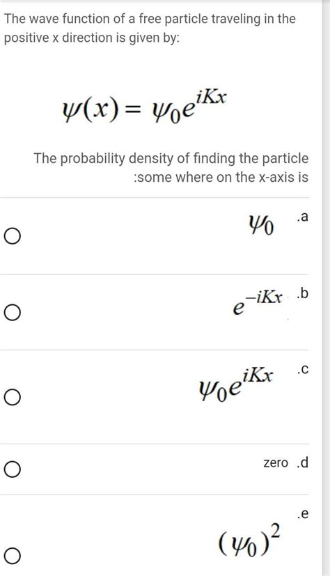 Solved The Wave Function Of A Free Particle Traveling In The Chegg Com