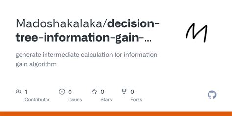 GitHub Madoshakalaka Decision Tree Information Gain Visualizer Generate Intermediate