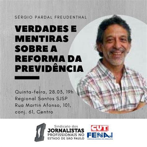 Regional Santos Debate Verdades E Mentiras Sobre A Reforma Da