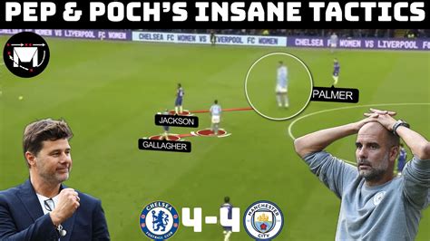 Tactical Analysis Chelsea 4 4 Manchester City A Beautiful Mess