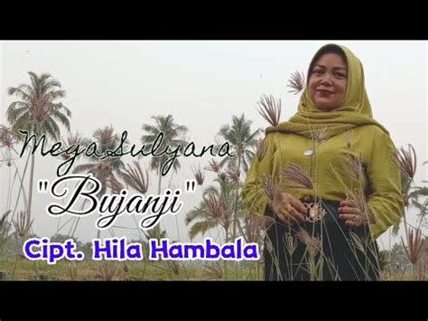 Lagu Lampung Bujanji Cipt Hila Hambala Vocal Mega Sulyana YouTube