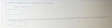 Solved Find The Average Value Of The Function On The