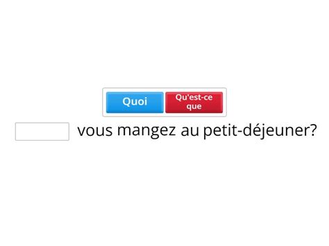Qu Est Ce Que Quoi Missing Word