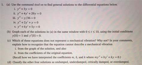 Solved 1 A Use The Command Dsolve To Find General