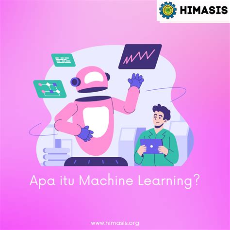 Mengenal Apa Itu Machine Learning Immersa Lab Otosection Riset