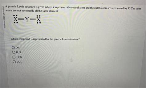 solved a generic lewis structure is given where y