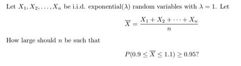 Solved Let X1 X2 … Xn Be I I D Exponential λ Random