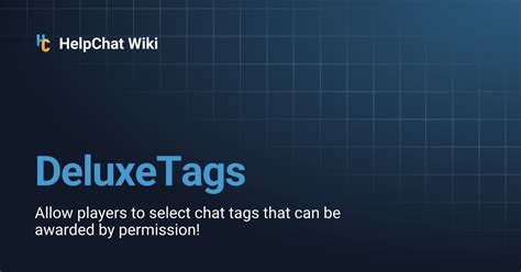 DeluxeTags HelpChat Wiki