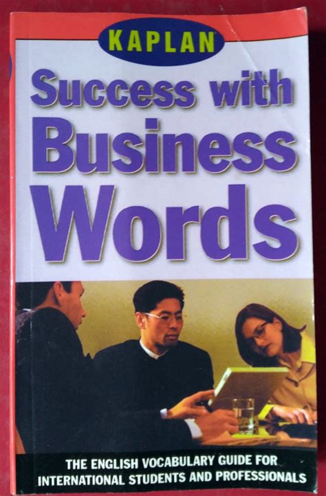 Kaplan Success With Business Words The English Vocabulary Guide For