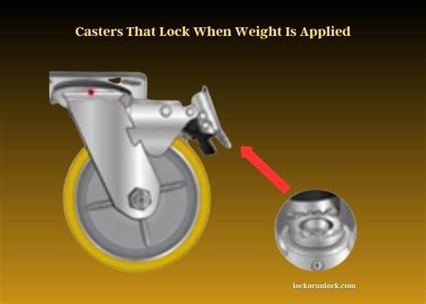 Weight Sensitive Casters Guide To Locking Wheels Lock Or Unlock