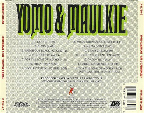 Yomo And Maulkie Are U Xperienced 1991 Rapsourcenet