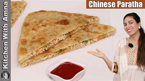 Chinese Paratha Recipe 2021 Ramadan Recipes For Sehri Kitchen With
