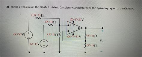 Solved In The Given Circuit The OPAMP Is Ideal Chegg
