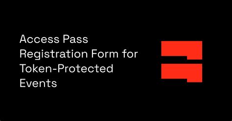 Access Pass Registration Form For Token Protected Events