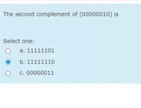 solved the second complement of 00000010 ﻿isselect