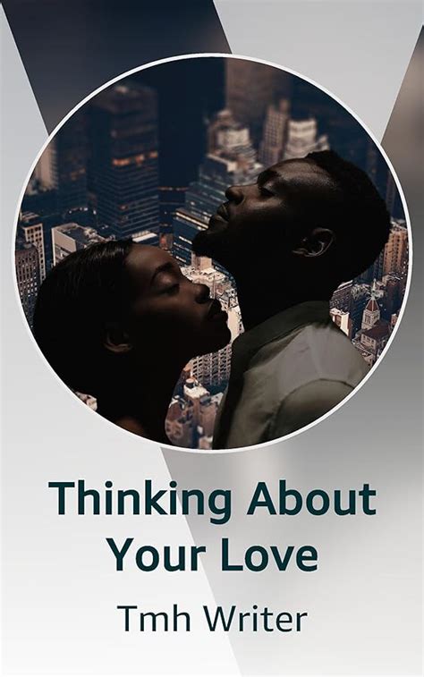 Thinking About Your Love Kindle Vella