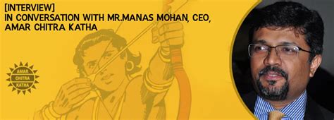 [Interview] In Conversation With Mr.Manas Mohan, CEO, Amar Chitra Katha On Their Use Of Social Media