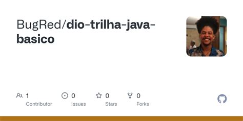 Github Bugreddio Trilha Java Basico