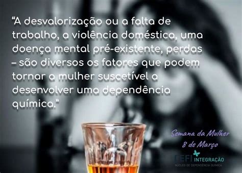 Mulheres E Dependência Química Cefi Centro De Estudos Da Família E