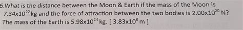 Solved 5 What Is The Distance Between The Moon Earth If Chegg