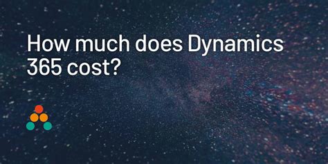 how much does dynamics 365 cost all my systems