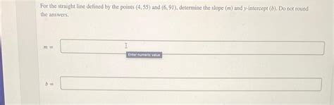 Solved For The Straight Line Defined By The Points 4