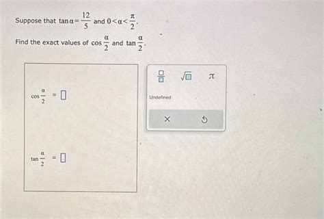 Solved Suppose that tanα 512 and 0