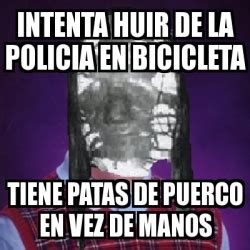 Meme Personalizado Intenta Huir De La Policia En Bicicleta Tiene