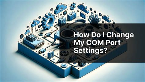 How To Find COM Port Settings