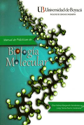 MANUAL DE PRÁCTICAS DE BIOLOGÍA MOLECULAR San Cristobal Libros SAC Derechos Reservados