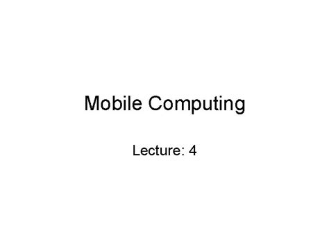 Mobile Computing Lecture 4 Lecture Overview Bearers Middleware