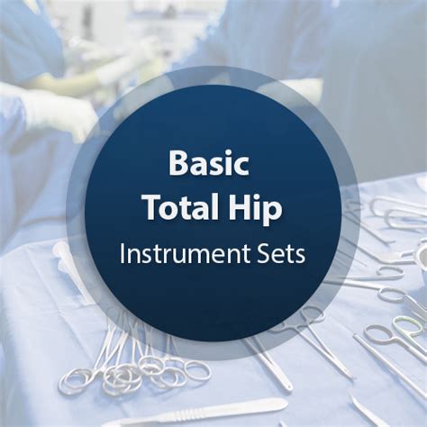 Basic Hip Replacement Instrument Set