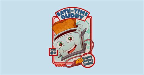 Bath Time Buddy Toaster T Shirt Teepublic