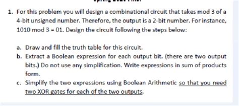 Solved For This Problem You Will Design A Combinational Chegg