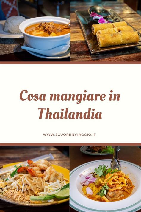 Cosa Mangiare In Thailandia Ricette Di Pasta Fotografia Di Cibi Ricette