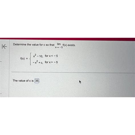 solved determine the value for c ﻿so that limx→ 5f x