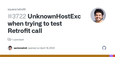 UnknownHostException When Trying To Test Retrofit Call Issue 3722