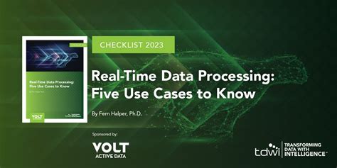 Tdwi Checklist Report Real Time Data Processing Five Use Cases To