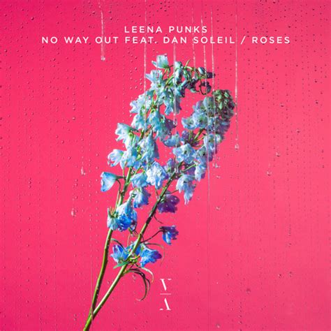 Stream No Way Out Feat Dan Soleil By Leena Punks Listen Online For