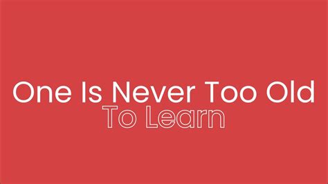 One Is Never Too Old To Learn English Storytelling Youtube
