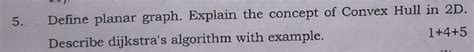 Solved 5 Define Planar Graph Explain The Concept Of Convex