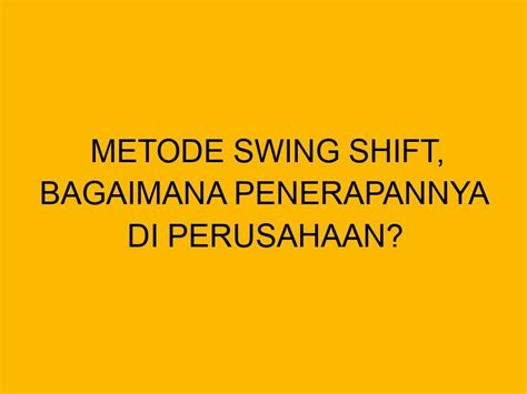 Swing Shift Meaning Definition At Lewis Bonnett Blog