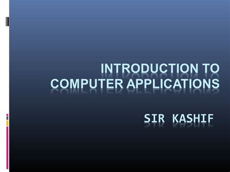 Introduction To Computer Applications Ppt