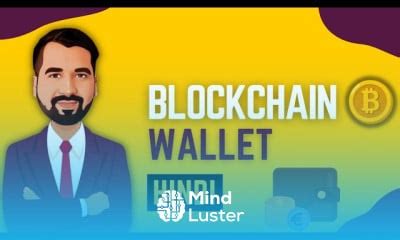 Learn Blockchain Wallet Explained In Hindi Mind Luster