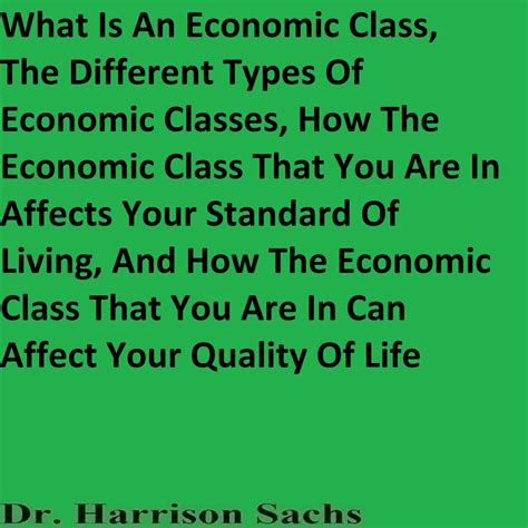 What Is An Economic Class The Different Types Of Economic Classes How The Economic Class That