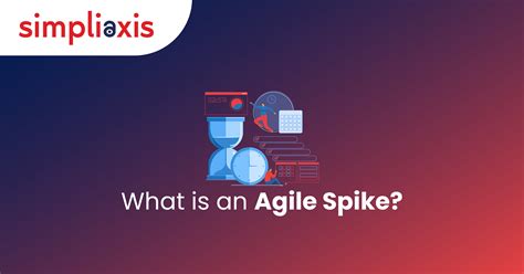 What Is An Agile Spike
