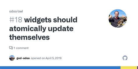 Widgets Should Atomically Update Themselves · Issue 18 · Odooowl · Github