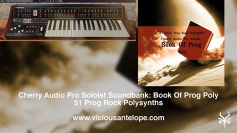 Book Of Prog Poly Cherry Audio Pro Soloist Presets Vicious Antelope